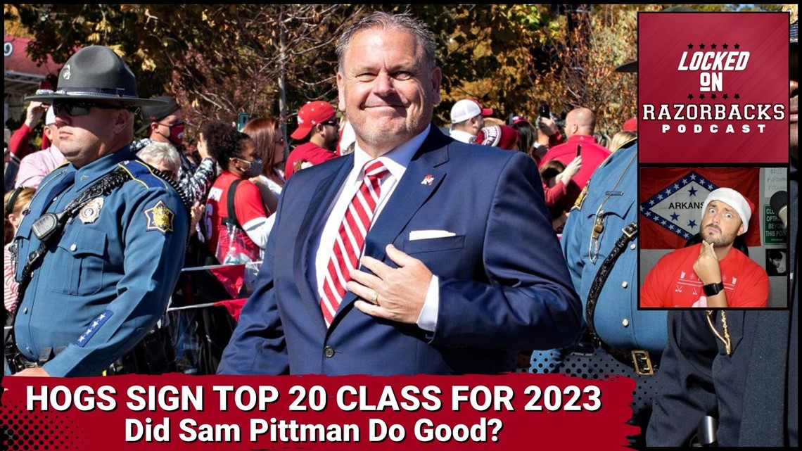 Pittman signs top 20 recruiting class for 2023 | Locked On Razorbacks ...