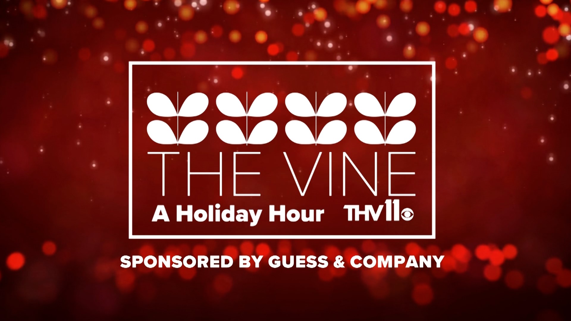 The Vine: A Holiday Hour | thv11.com
