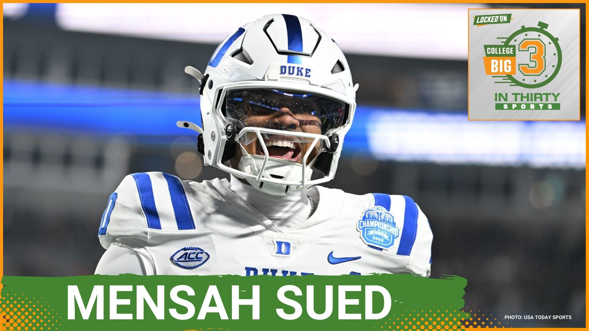 Duke SUES QB Darian Mensah Over Transfer | The Big 3 in 30 College ...